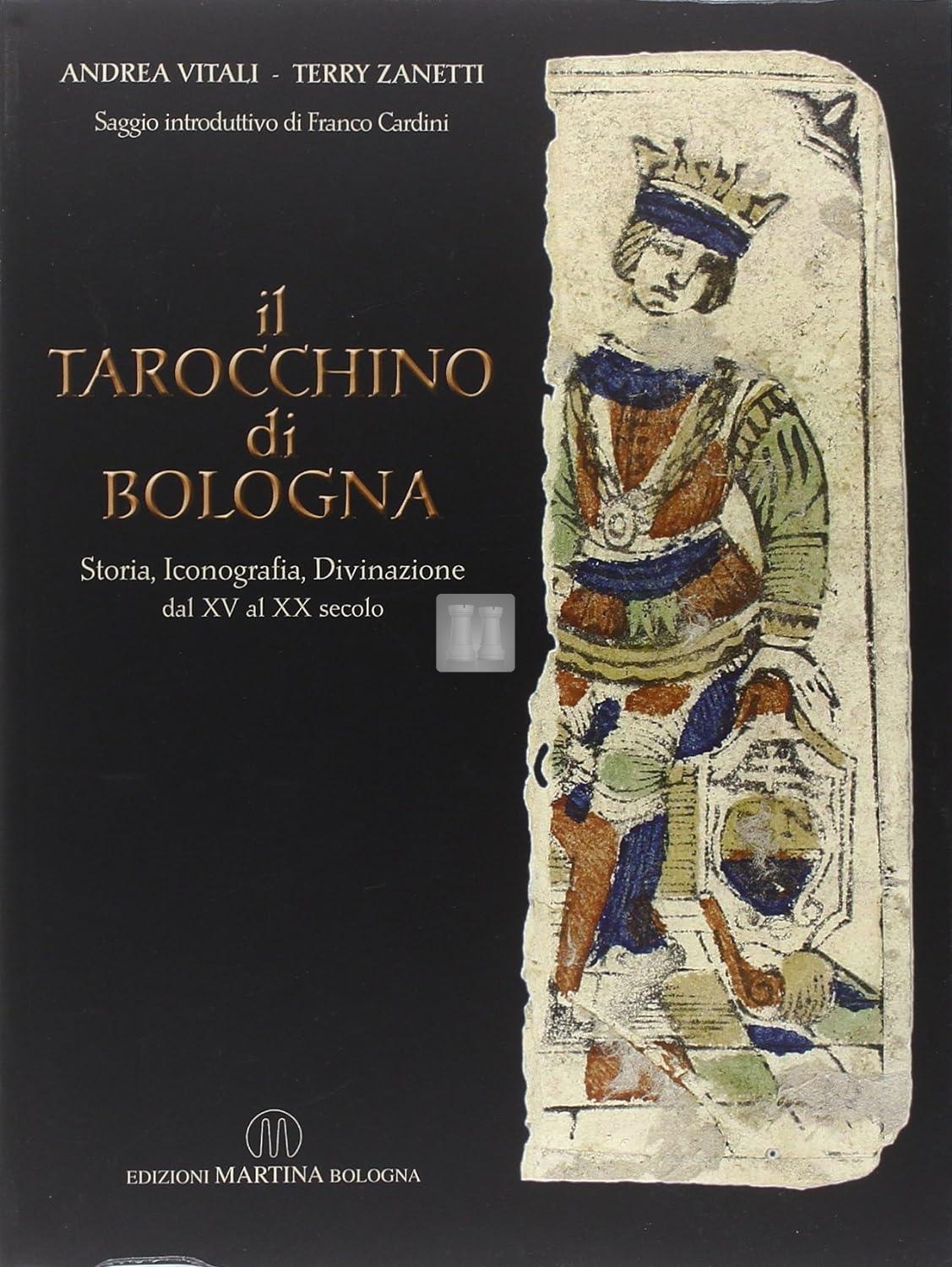 Il tarocchino di Bologna. Storia, iconografia, divinazione dal XV al XX ...