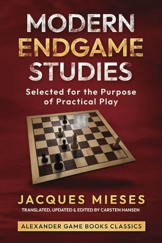 Modern Endgame Studies - Jaques Mieses