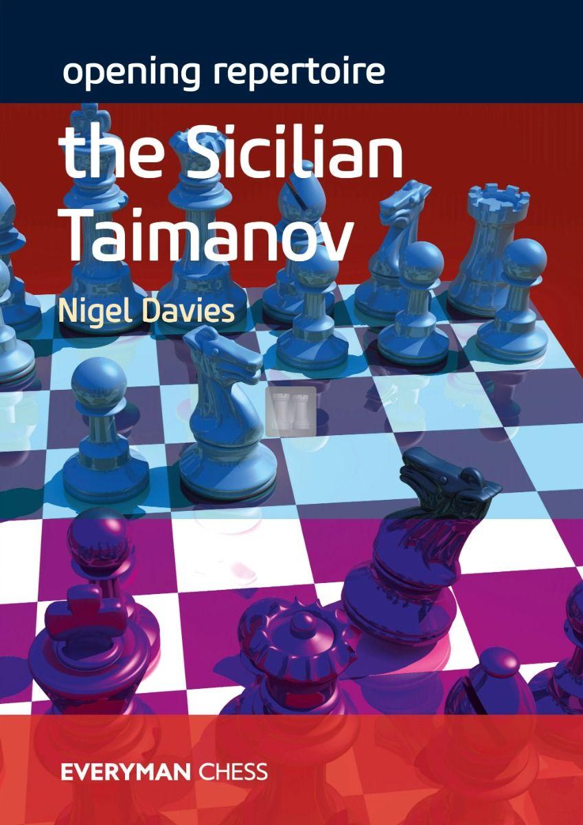 Opening Repertoire: The Sicilian Taimanov - chess siciliana