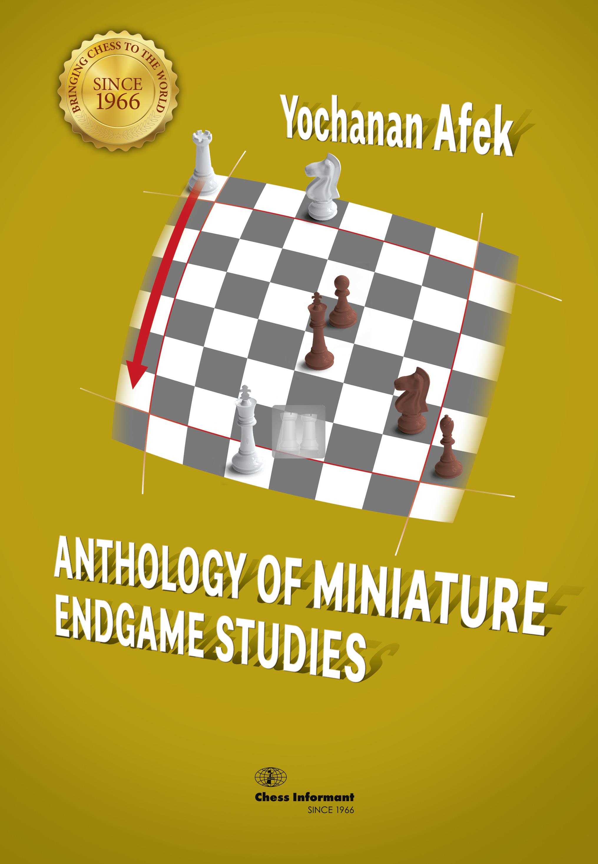 Anthology of Miniature Endgame Studies by Yochanan Afek - CHESS