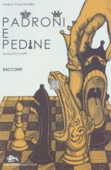 Padroni e pedine (scacchi a chi?)