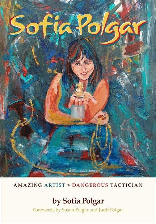 Sofia Polgar Amazing Artist - Dangerous Tactician chess