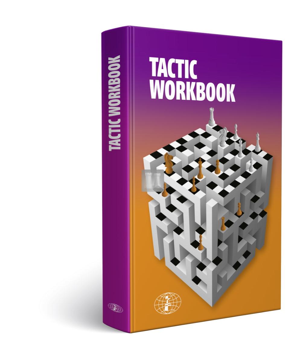 Tactic Workbook - Collection of Instructive Tactics and Studies chess