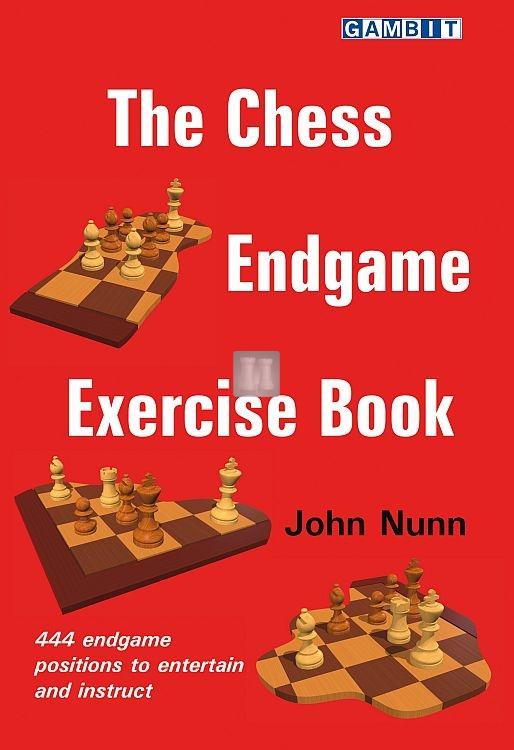 The Chess Endgame Exercise Book by John Nunn