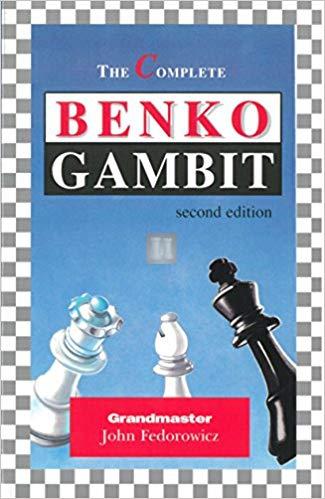 The Complete Benko Gambit: Second Edition - Chess