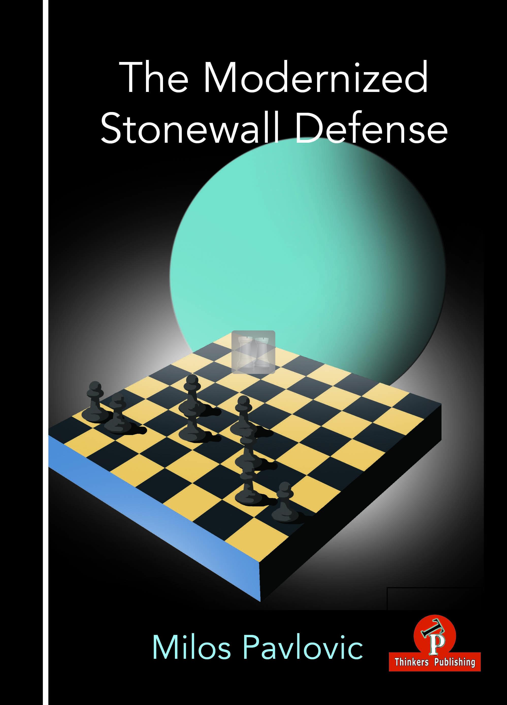 The Modernized Stonewall Defense CHESS