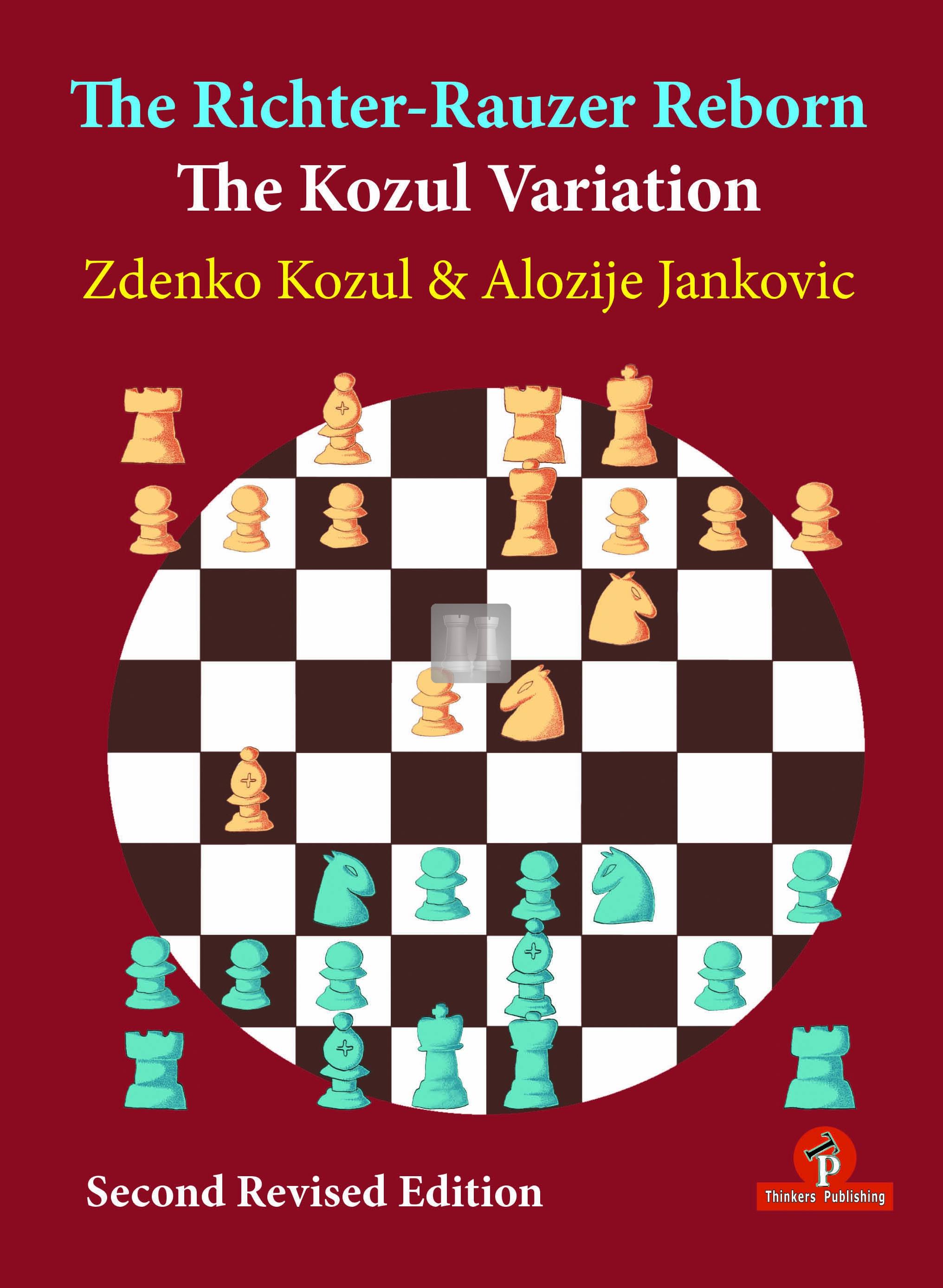 The Richter Rauzer Reborn, The Kozul Variation - chess