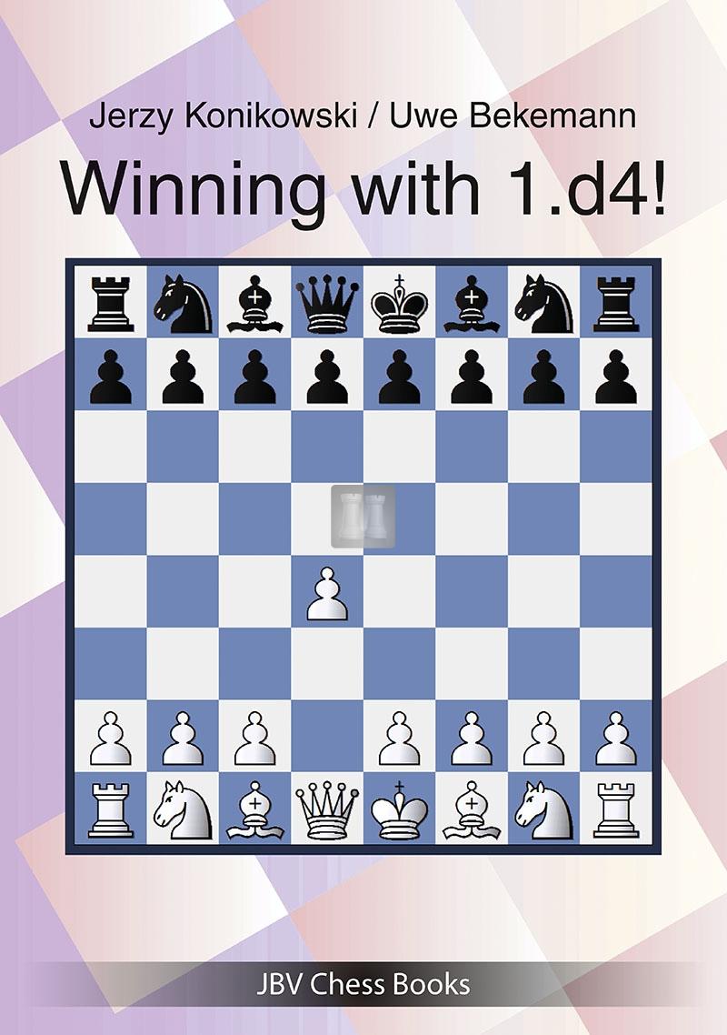 Winning with 1.d4! a complete repertoire for d4 players - chess